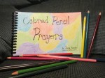Colored Pencil Prayers | Spacious Faith