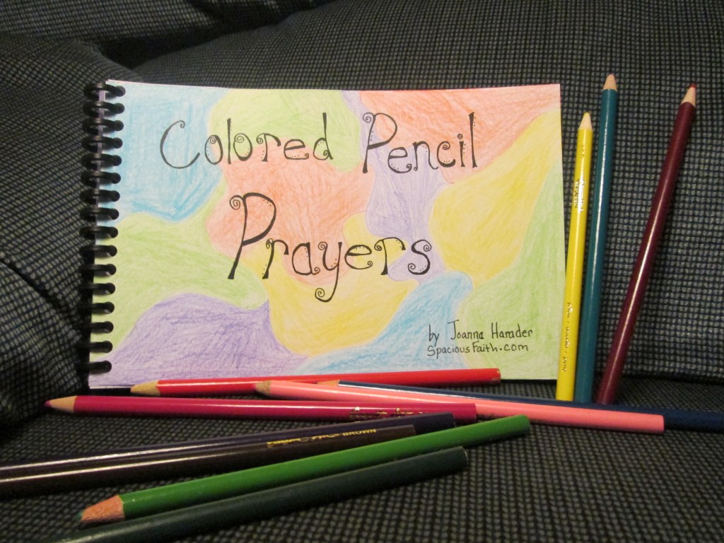 Colored Pencil Prayers | Spacious Faith